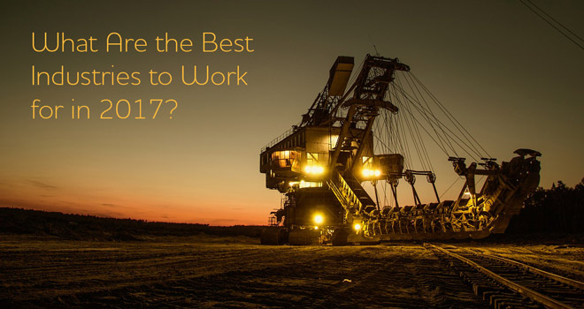 What Are the Best Industries to Work for in 2017? - Bayt.com Blog